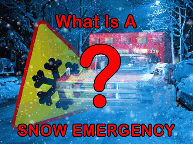 Everything You Wanted To Know About Snow Emergency Classifications, But ...